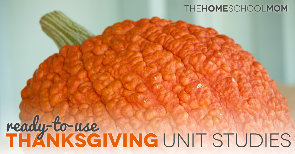 Fun Thanksgiving Unit Studies for November
