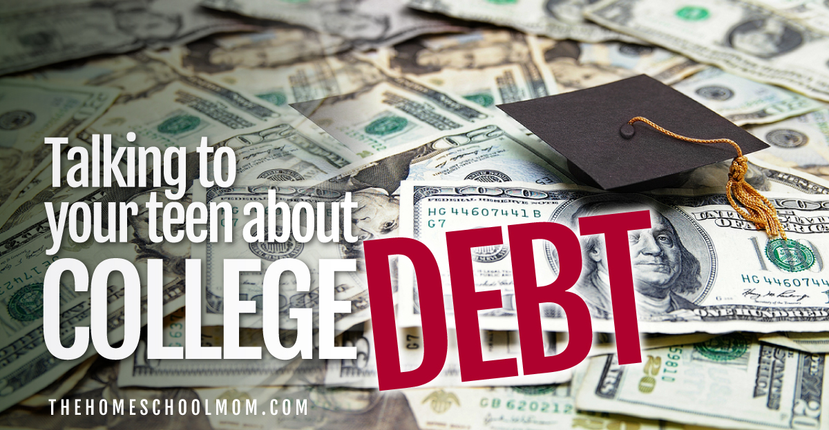 Talking To Your Teen About College Debt