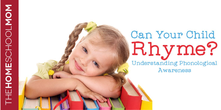 Can Your Child Rhyme? Understanding Phonological Awareness