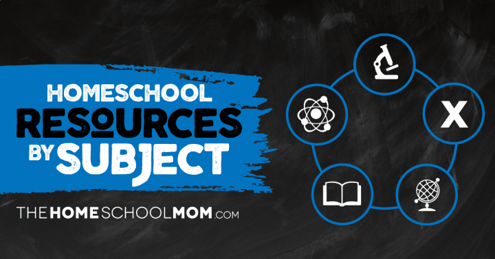 Homeschool Resources By Subject - TheHomeSchoolMom