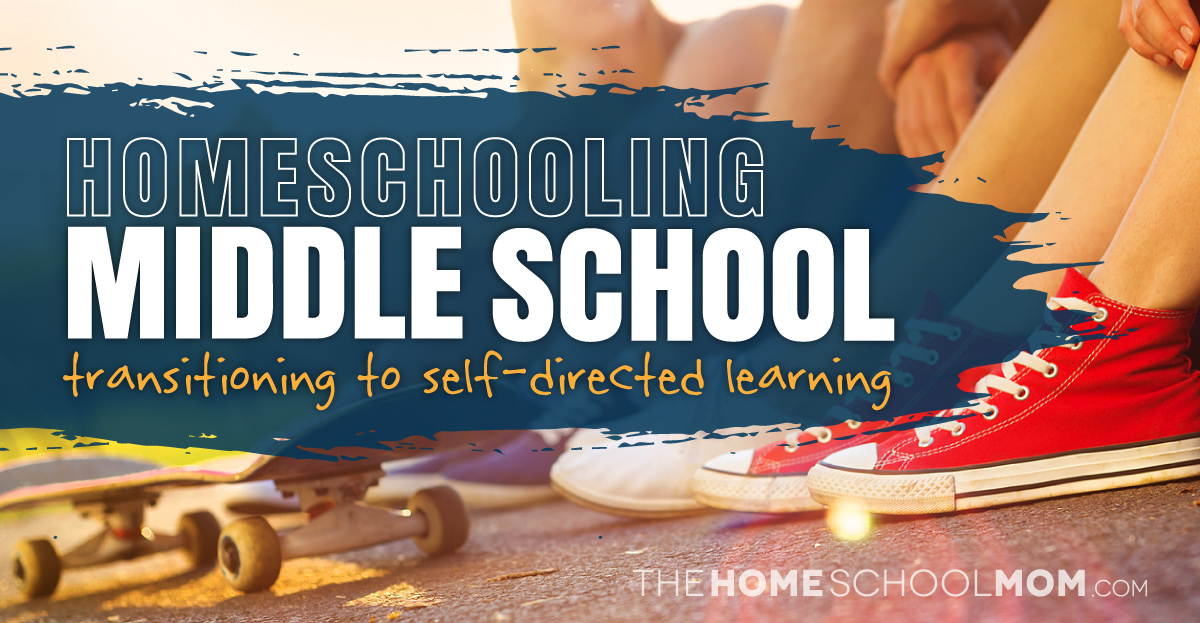 Middle School Mania: How We’re Transitioning to Homeschooling Middle School
