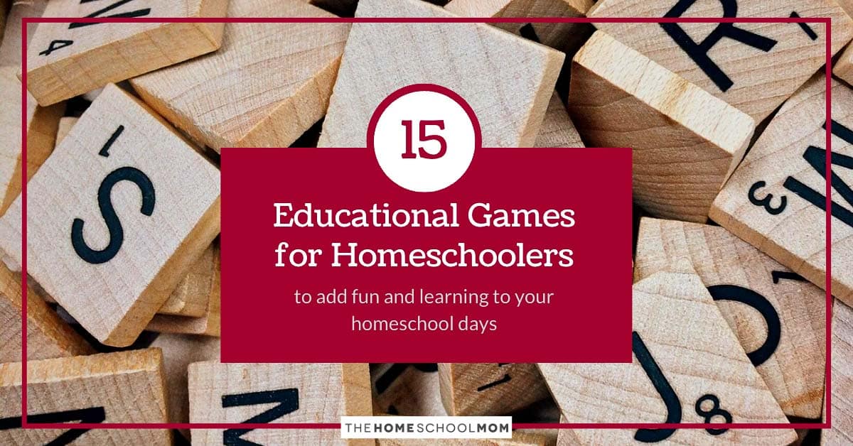 15 Educational Games for Homeschoolers