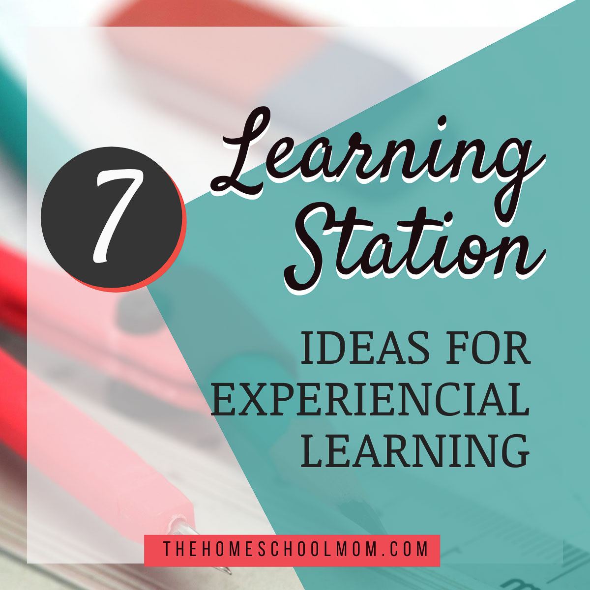 Homeschool Classroom Setup: Using Learning Stations for Experiential ...