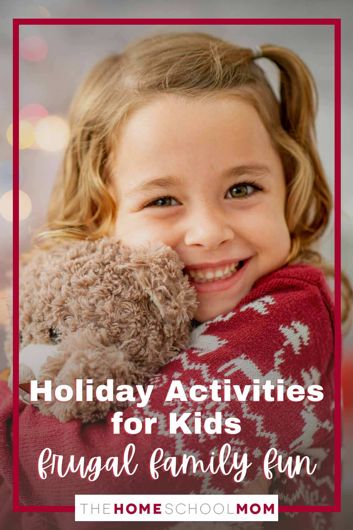 7 Holiday Activities for Kids for Frugal Family Fun