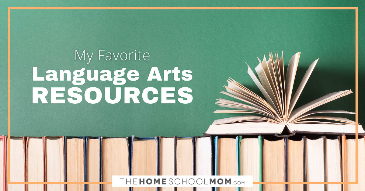 My Favorite Homeschool Language Arts Resources