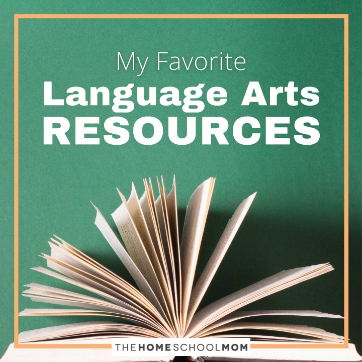 My Favorite Homeschool Language Arts Resources