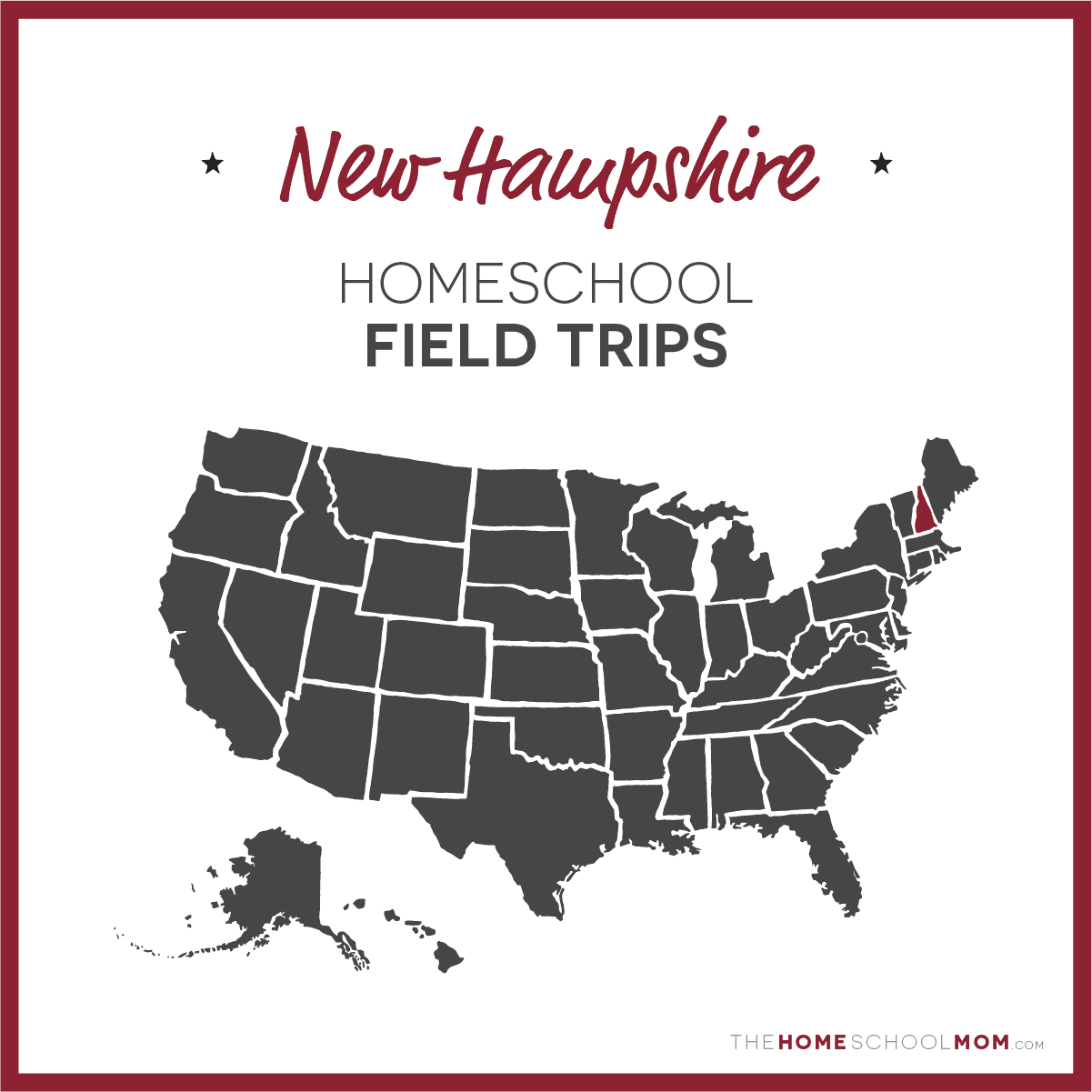 New Hampshire Field Trips - TheHomeSchoolMom