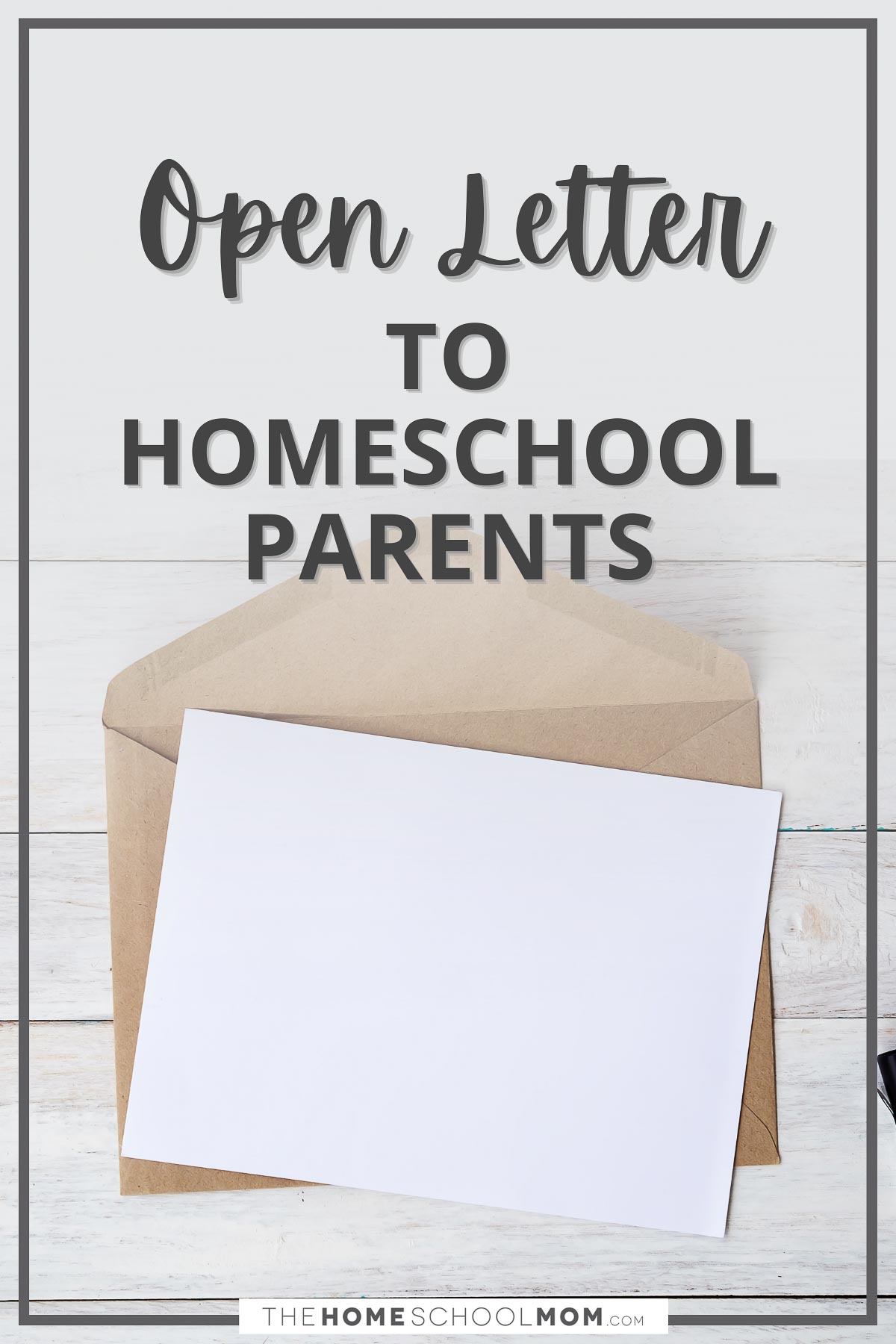 An Open Letter to Homeschooling Parents