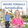 Moore Formula - TheHomeSchoolMom