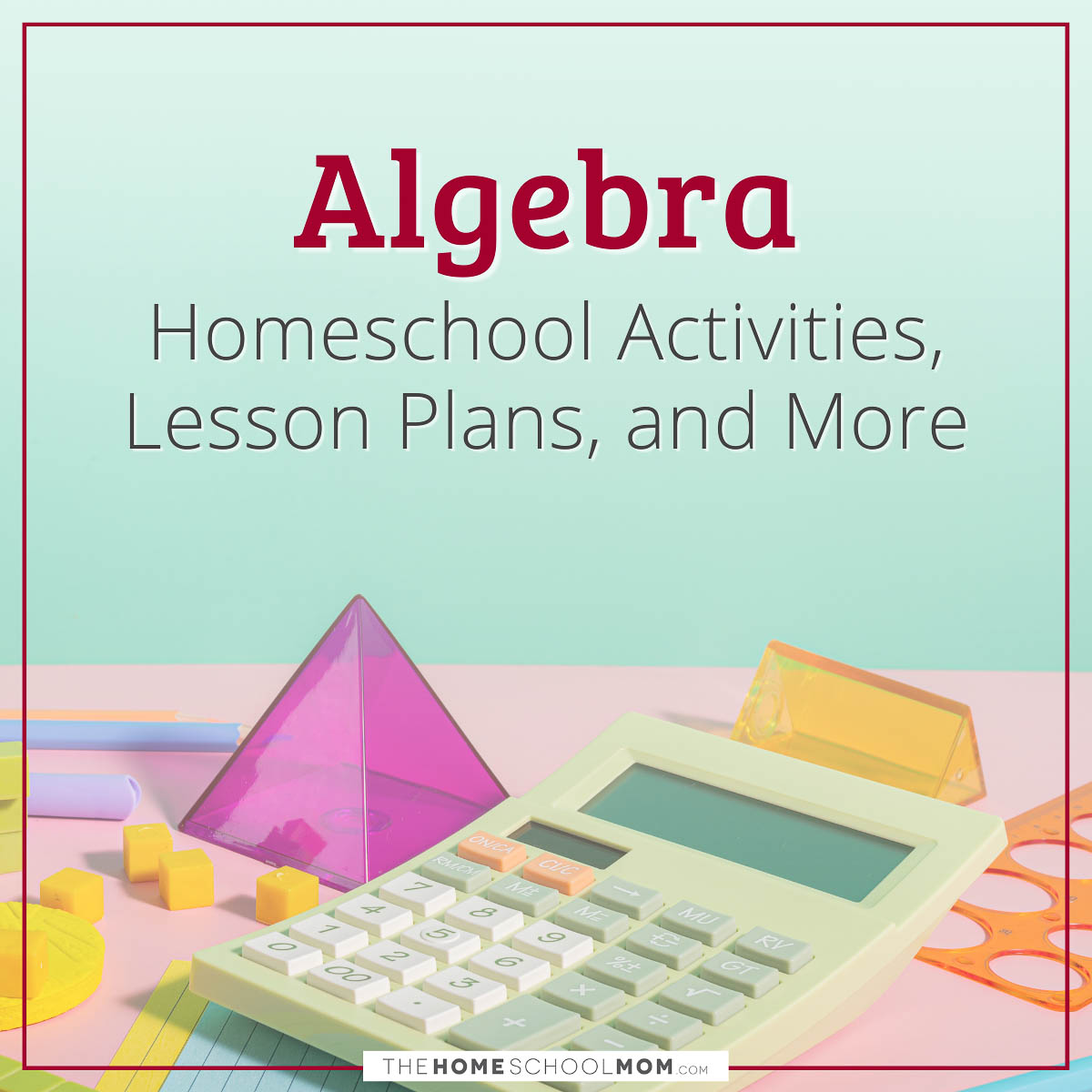 Help By Subject: Math - TheHomeSchoolMom