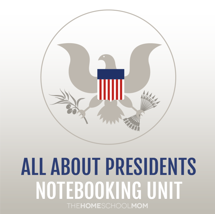 All About the Presidents Unit Study (FREE) - TheHomeSchoolMom