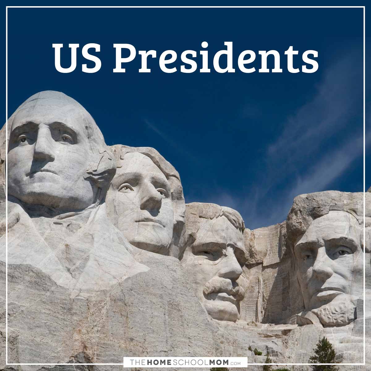 Presidents of the United States - TheHomeSchoolMom